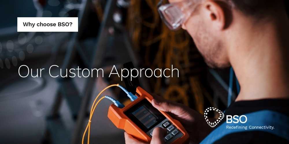 6 Reasons to Choose BSO for Your Network Infrastructure Needs | BSO